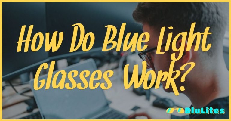 How Do Blue Light Glasses Work? Unveiling The Science Behind Your ...